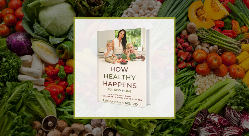 Introducing How Healthy Happens for New Mom - Ashley Hawk RD